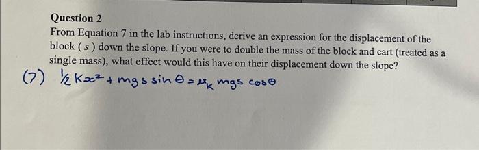 Solved Question 2 From Equation 7 in the lab instructions, | Chegg.com