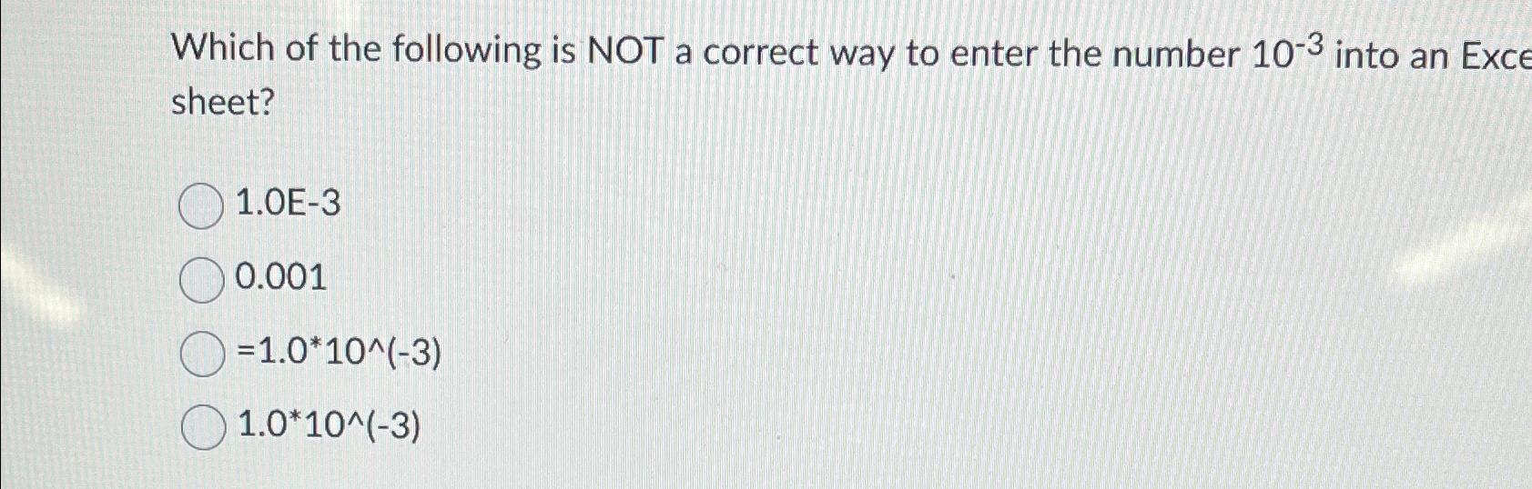Solved Which of the following is NOT a correct way to enter | Chegg.com