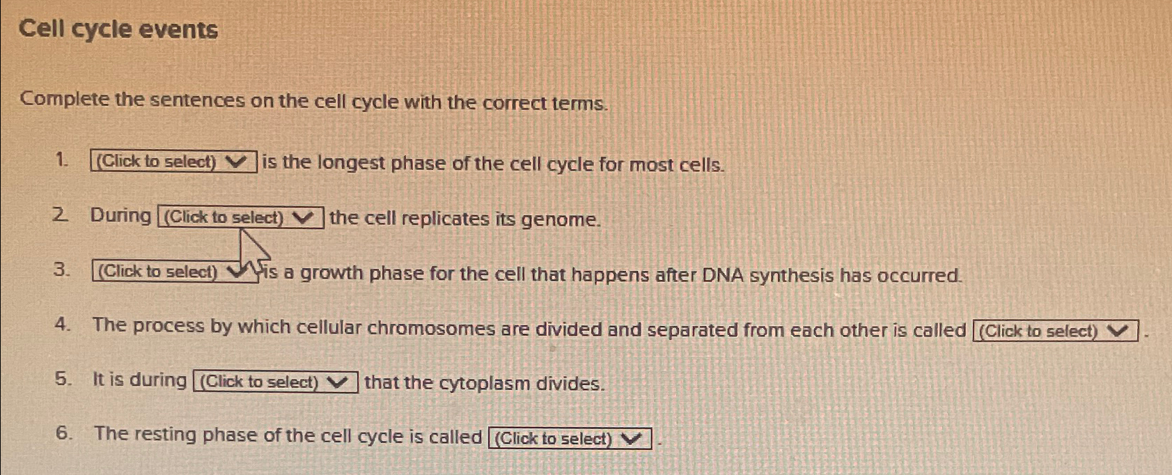 Solved Cell cycle eventsComplete the sentences on the cell | Chegg.com
