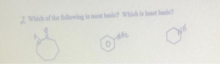 Solved Which of the following is most basic? Which is least | Chegg.com