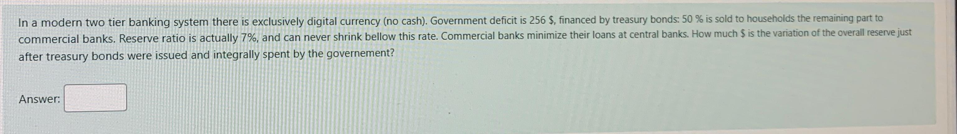 Solved In a modern two tier banking system there is | Chegg.com