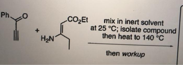 Solved Ph my CO2Et mix in inert solvent at 25 °C; isolate | Chegg.com