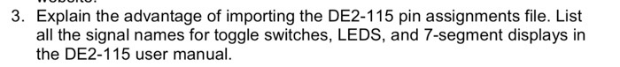 Solved 3. Explain the advantage of importing the DE2-115 pin | Chegg.com