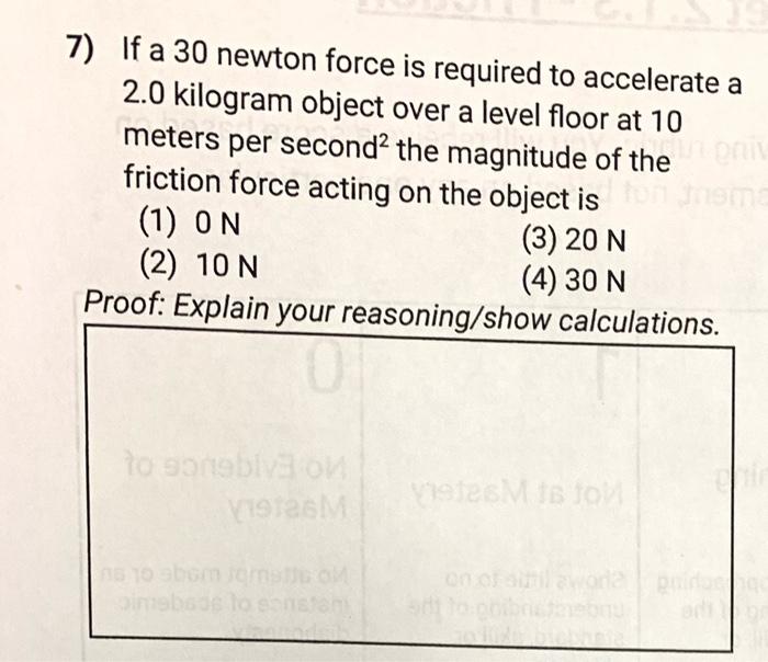 Solved 7) If a 30 newton force is required to accelerate a | Chegg.com