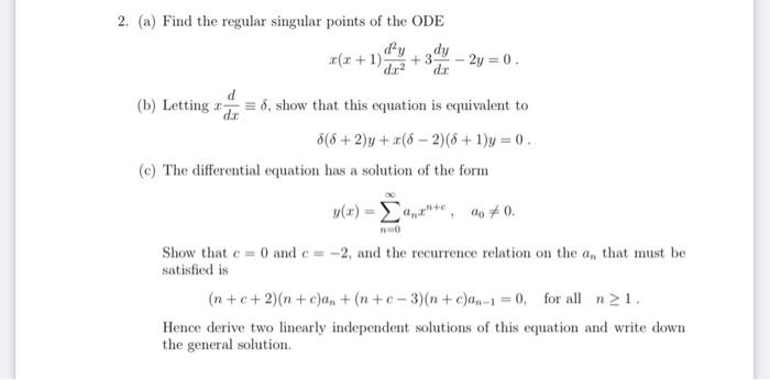 Solved 2. (a) Find the regular singular points of the ODE | Chegg.com