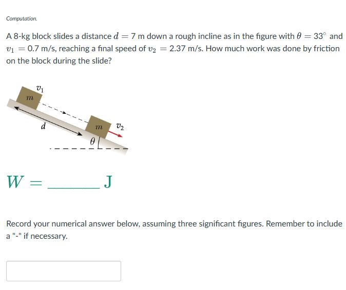 Solved A 8-kg block slides a distance d=7m ﻿down a rough | Chegg.com