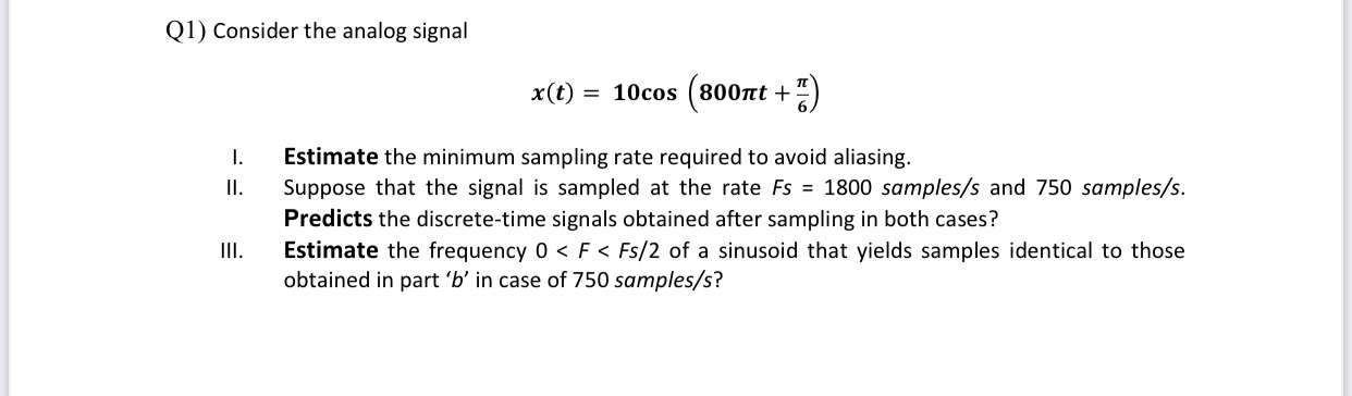Solved Q1) ﻿Consider the analog signalx(t)=10cos(800πt+π6)I. | Chegg.com