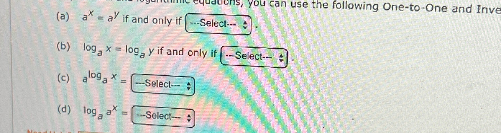 Solved (a) ax=ay ﻿if and only if(b) logax=logay ﻿if and only | Chegg.com
