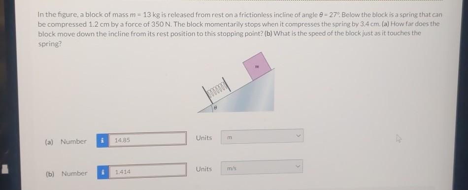 Solved In the figure, a block of mass m = 13 kg is released | Chegg.com
