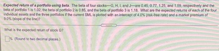 Solved Expected return of a portfolio using beta. The beta | Chegg.com