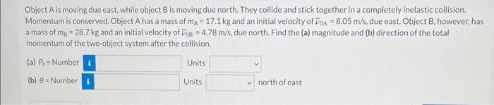 Solved Object A is moving due east, while object B is moving | Chegg.com