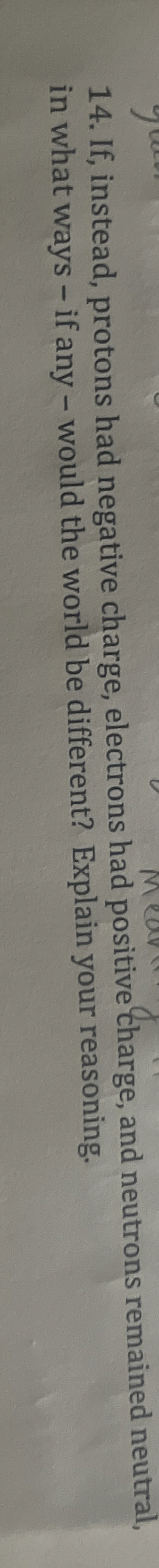 Solved If, ﻿instead, protons had negative charge, electrons | Chegg.com