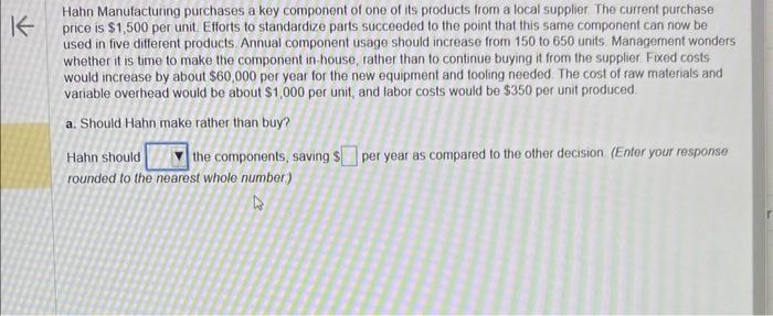 Solved Hahn Manufacturing purchases a key component of one | Chegg.com