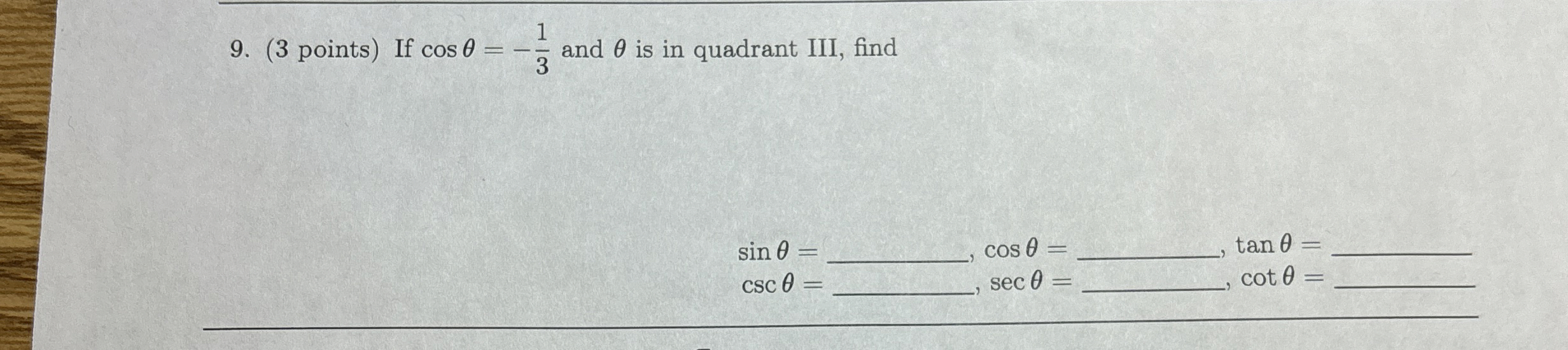 Solved (3 ﻿points) ﻿If cosθ=-13 ﻿and θ ﻿is in quadrant III, | Chegg.com