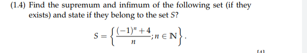Solved 1.4) Find the supremum and infimum of the following | Chegg.com