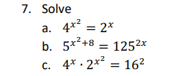 Solved Solvea. 4x2=2xb. 5x2+8=1252xc. 4x*2x2=162 | Chegg.com