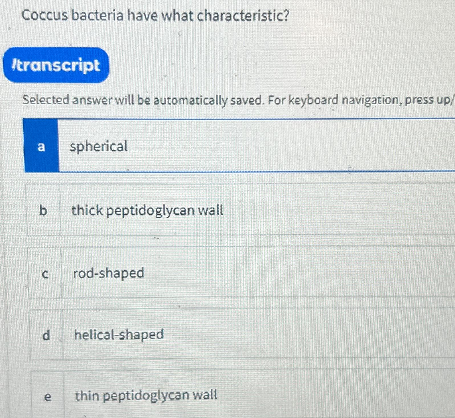 Solved Coccus bacteria have what characteristic?Selected | Chegg.com