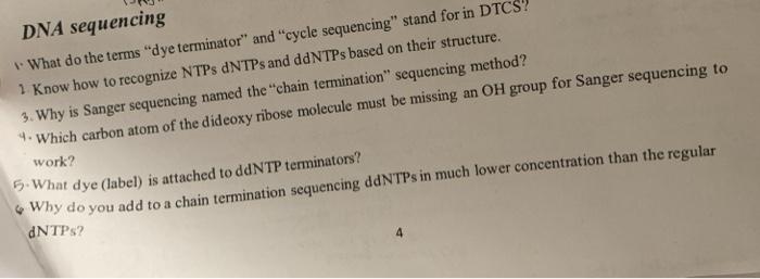 Solved DNA sequencing What do the terms "dye terminator" and | Chegg.com