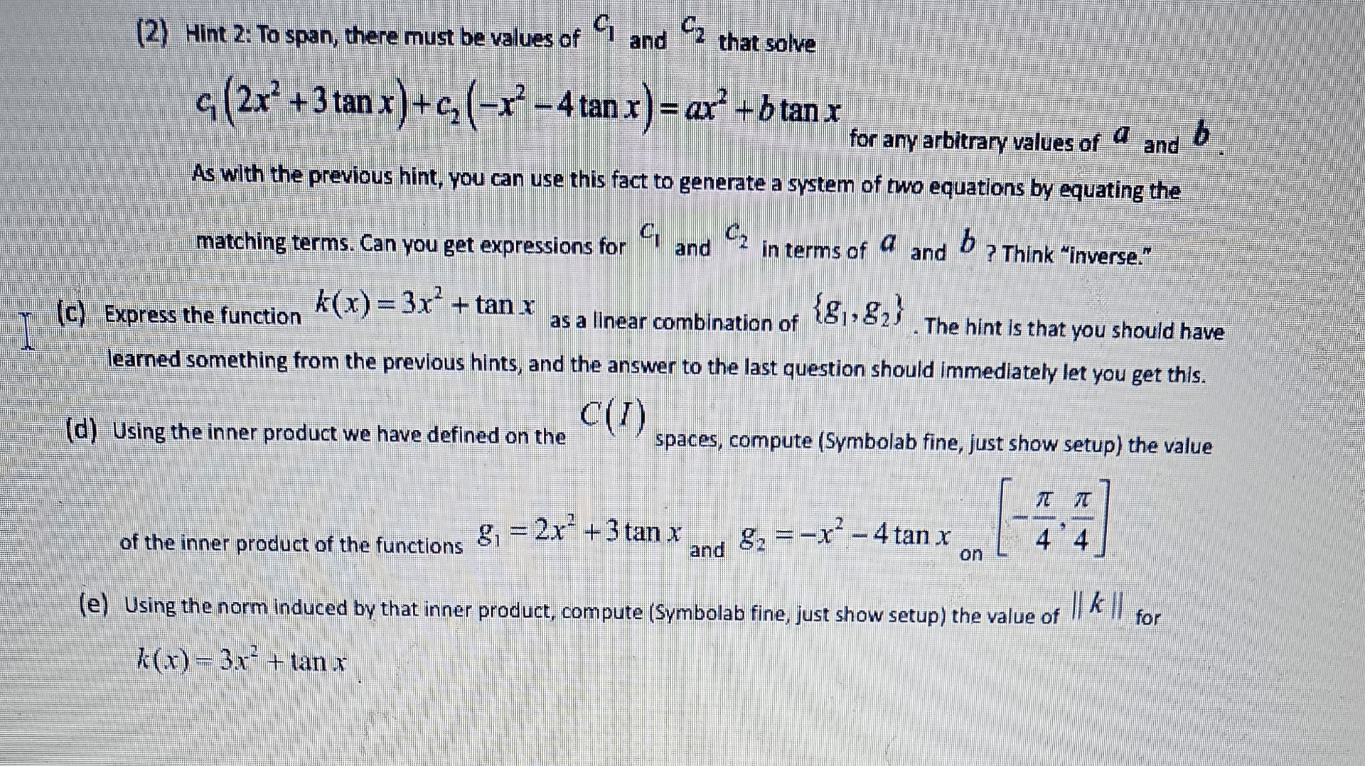 Solved Problem 2;(a) ﻿Show that the set of functions in the | Chegg.com