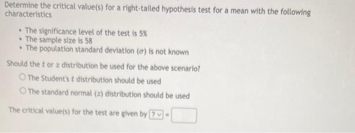 Solved Determine the critical value(s) for a right-tailed | Chegg.com