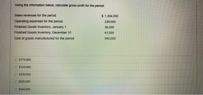 Solved Using the information below, calculate gross profit | Chegg.com