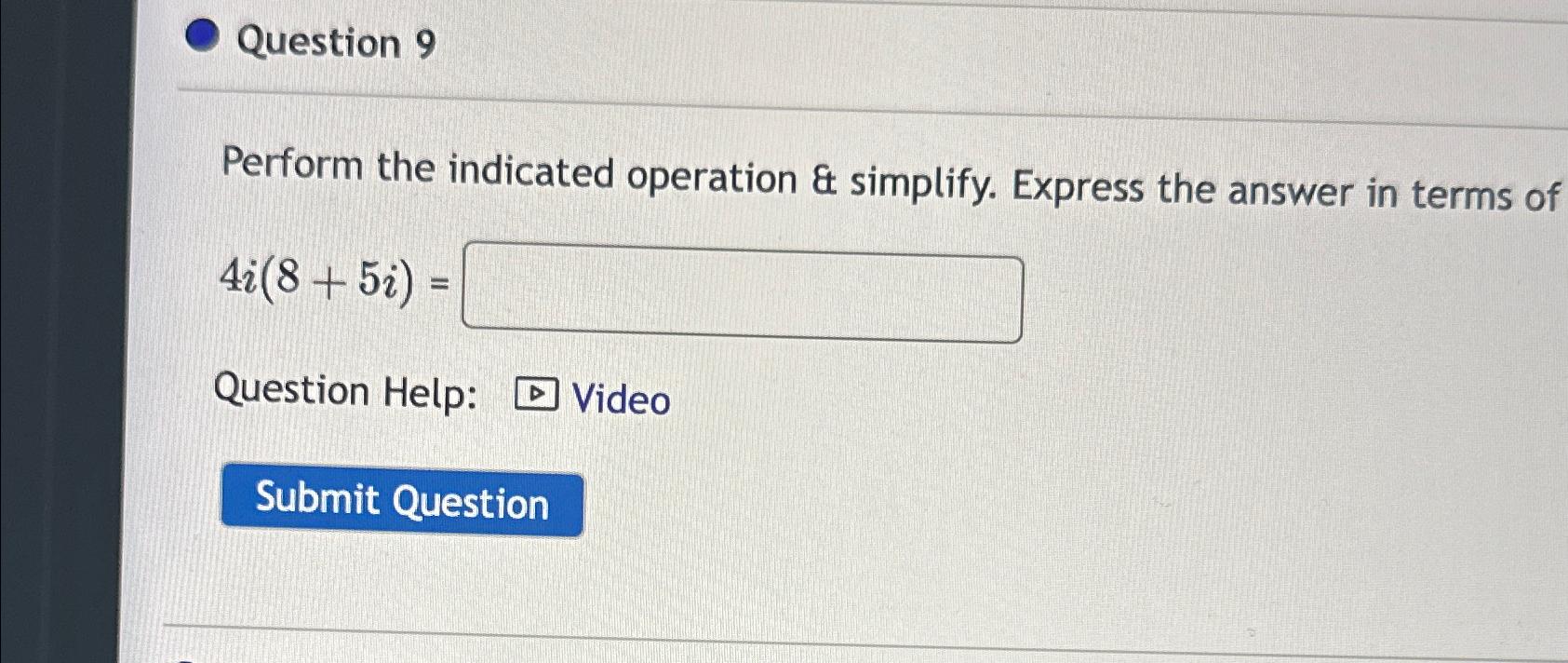 Solved Question 9Perform the indicated operation & simplify. | Chegg.com