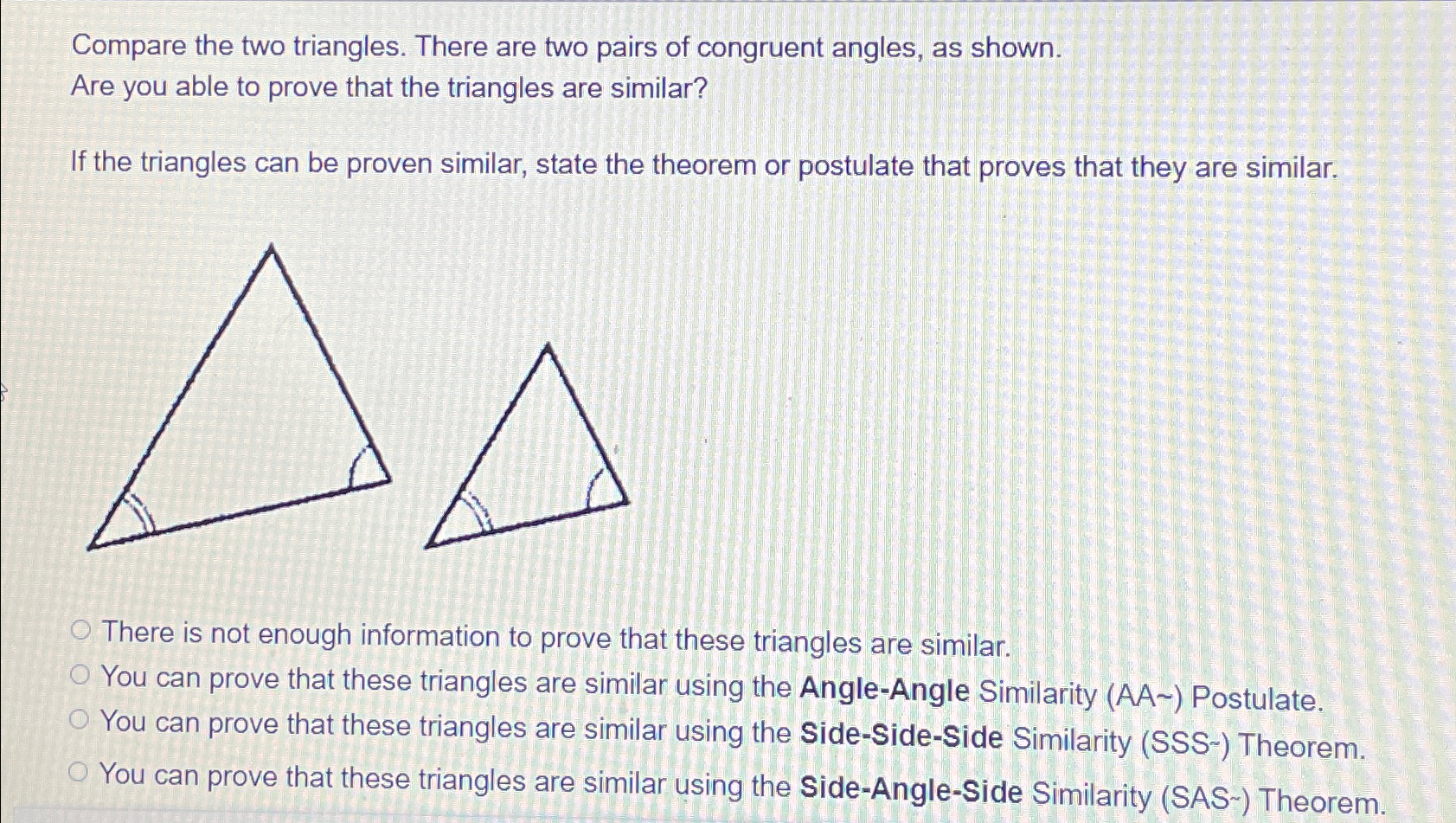 Solved Compare the two triangles. There are two pairs of | Chegg.com