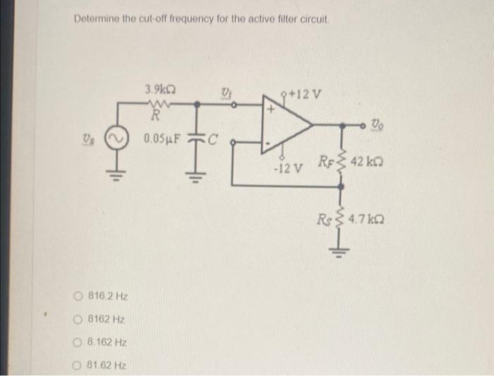 Solved Determine the cut-off frequency for the active filter | Chegg.com