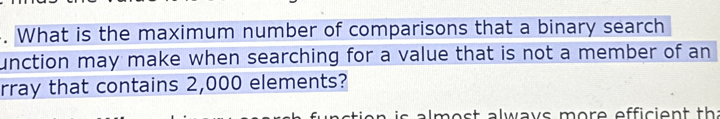 Solved What is the maximum number of comparisons that a | Chegg.com