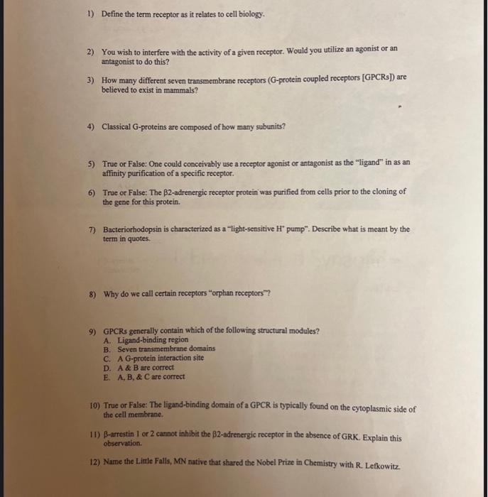 Solved 1) Define the term receptor as it relates to cell | Chegg.com