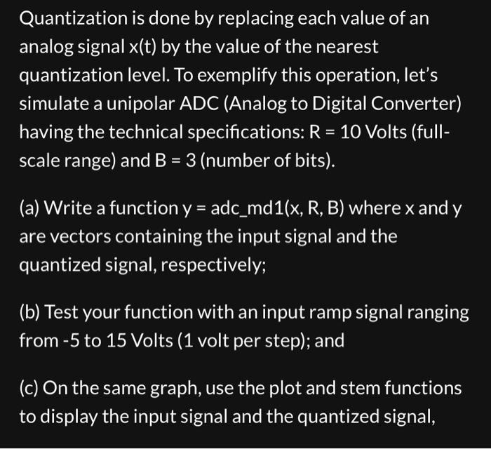 Solved Quantization is done by replacing each value of an | Chegg.com