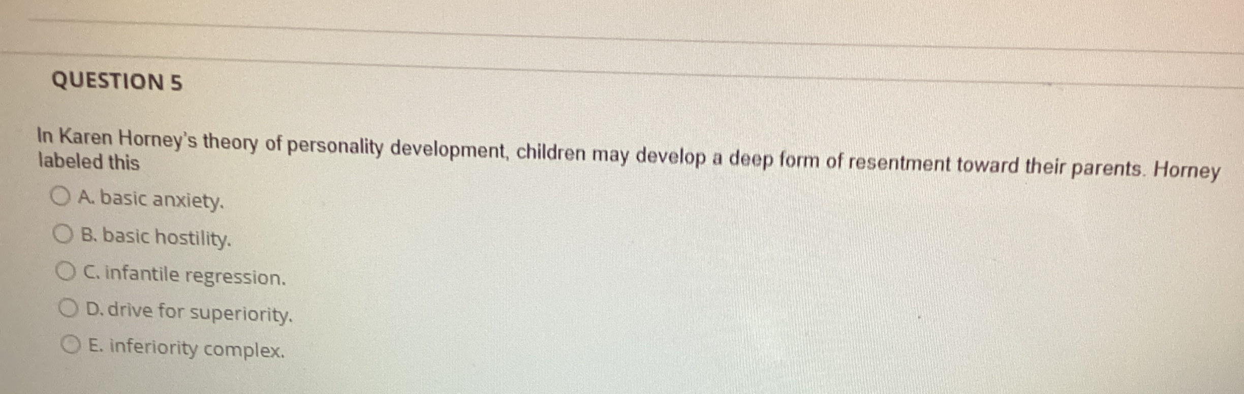 Solved QUESTION 5In Karen Horney's theory of personality | Chegg.com