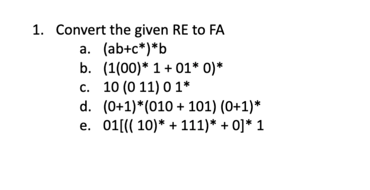 Solved Convert the given RE to | Chegg.com