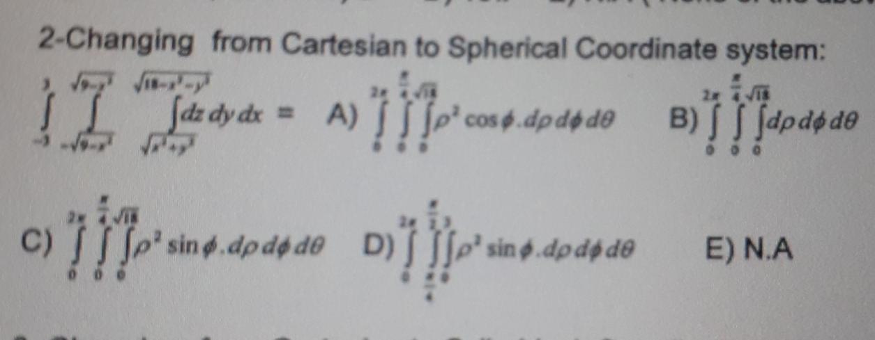 Solved 2-Changing from Cartesian to Spherical Coordinate | Chegg.com