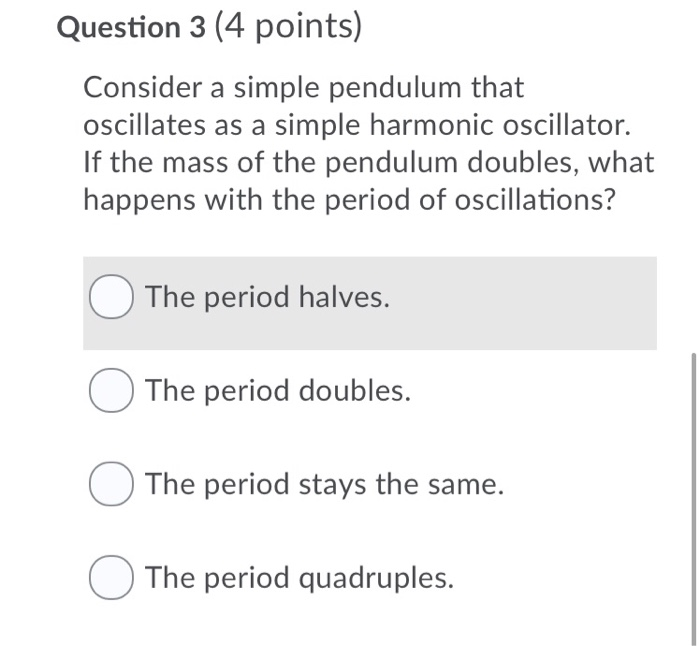 Solved Question 3 (4 points) Consider a simple pendulum that | Chegg.com