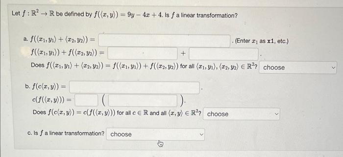 Solved Let f:R2→R be defined by f( x,y))=9y−4x+4. Is f a | Chegg.com