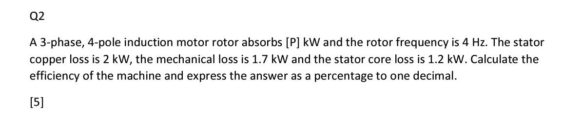 Solved A 3-phase, 4-pole induction motor rotor absorbs [P] | Chegg.com