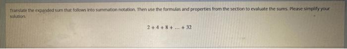 Solved Translate the expanded sum that follows into | Chegg.com