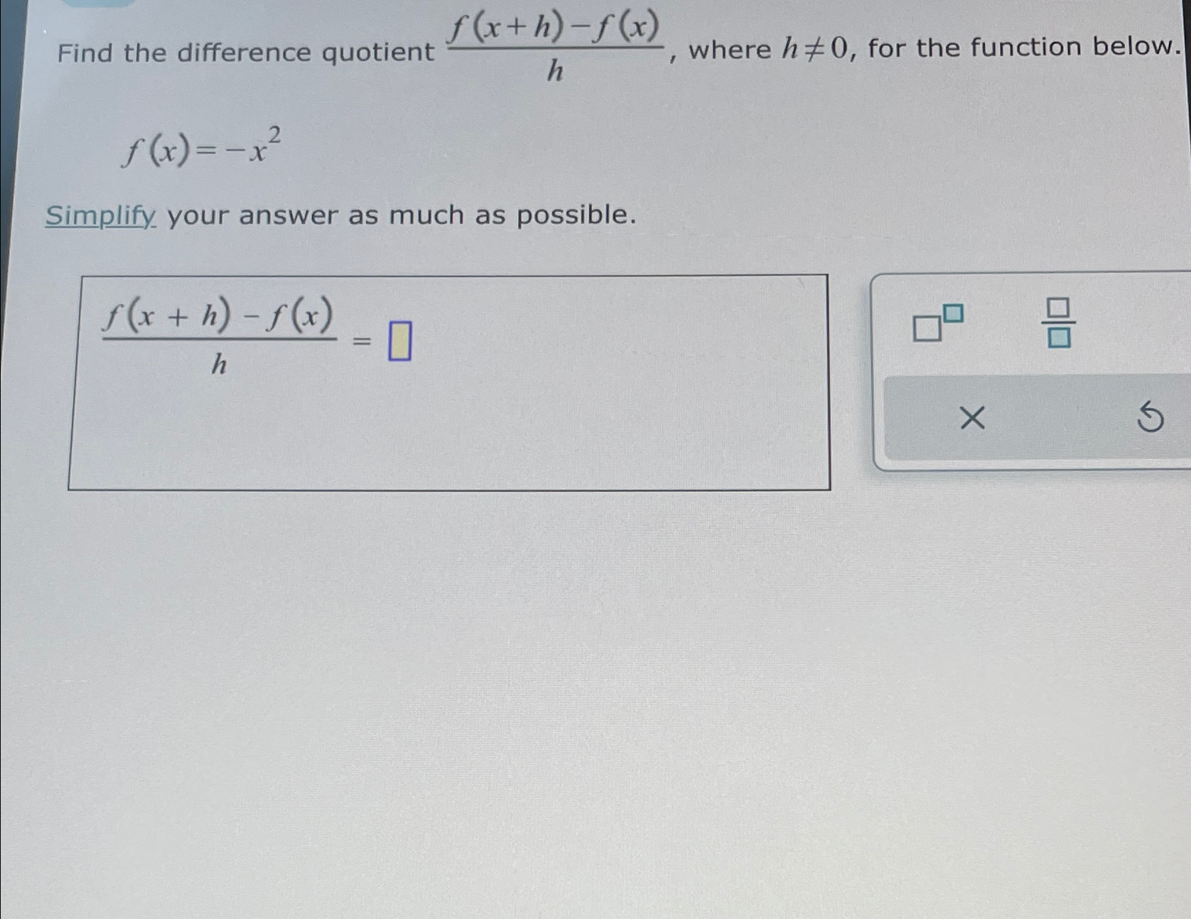 Solved Find the difference quotient f(x+h)-f(x)h, ﻿where | Chegg.com