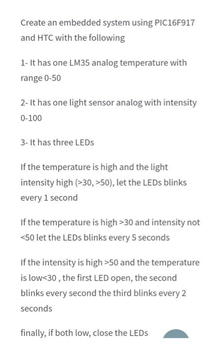 Solved Create an embedded system using PIC16F917 and HTC | Chegg.com