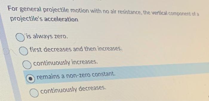 Solved For general projectile motion with no air resistance, | Chegg.com