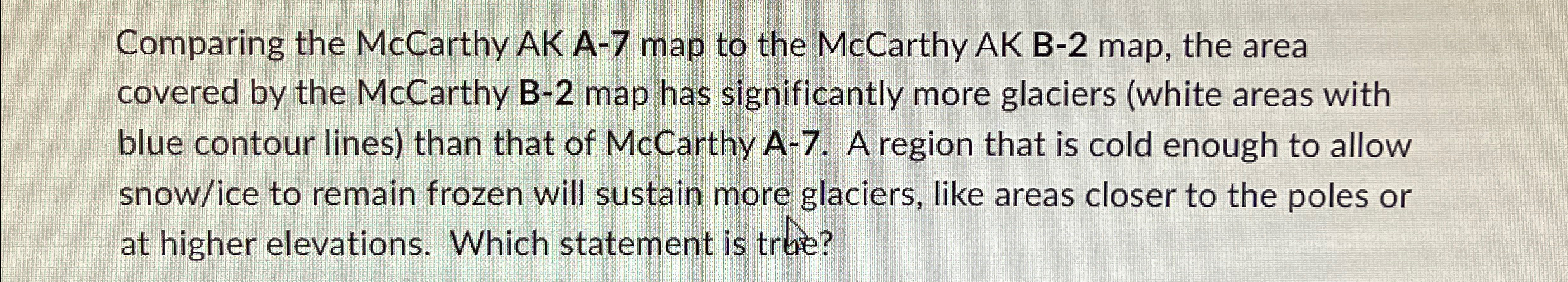 Solved Comparing the McCarthy AK A-7 ﻿map to the McCarthy AK | Chegg.com