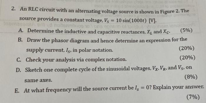 Solved = 2. An RLC circuit with an alternating voltage | Chegg.com