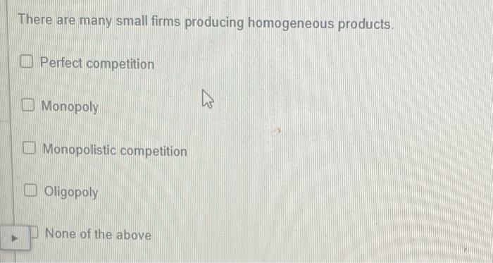 Solved There are many small firms producing homogeneous | Chegg.com