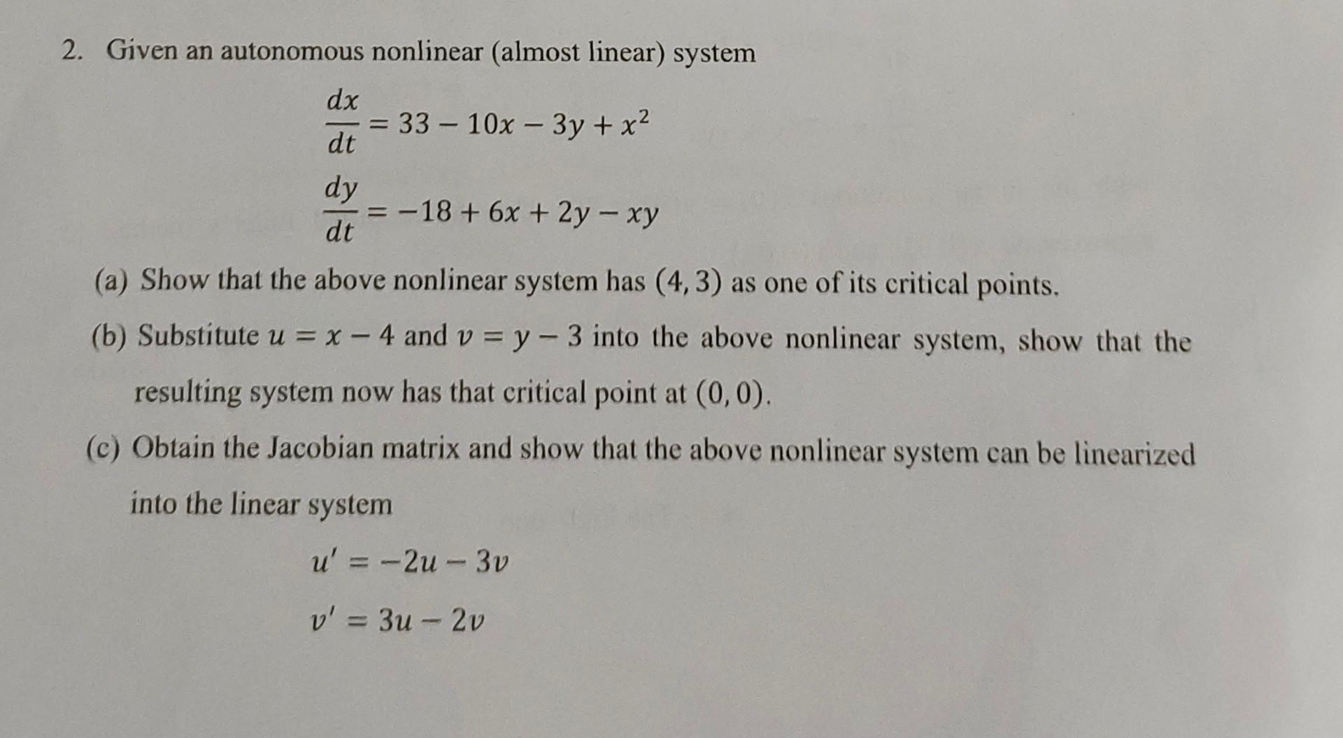 Solved 2. Given an autonomous nonlinear (almost linear) | Chegg.com