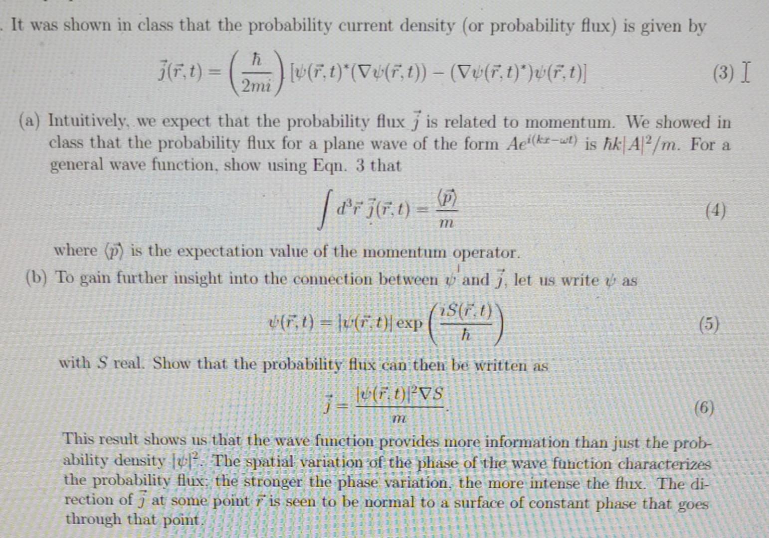 Solved It was shown in class that the probability current | Chegg.com