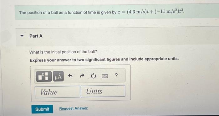 Solved position of a ball as a function of time is given by | Chegg.com