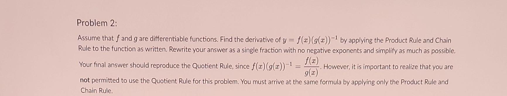 Solved Problem 2: Assume that f and g are differentiable | Chegg.com