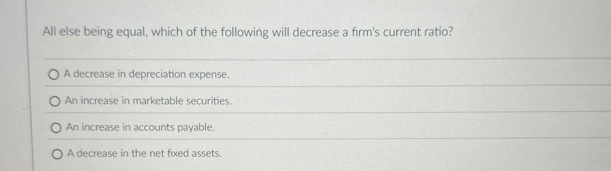 Solved All else being equal, which of the following will | Chegg.com