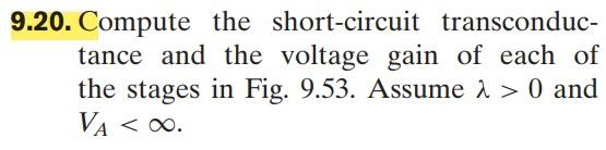Solved 9.20. Compute the short-circuit transconductance and | Chegg.com